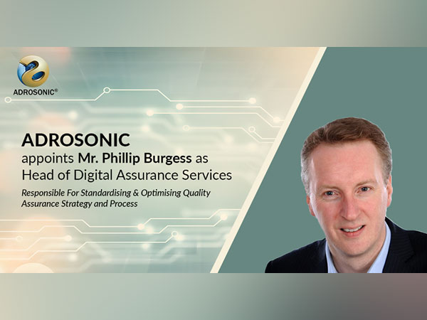 ADROSONIC appoints Phillip Burgess as Head of Digital Assurance Services