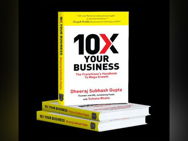Jumboking's Dheeraj Gupta launches a book titled 10X your business
