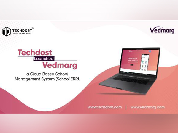 'Techdost' launched 'Vedmarg', a cloud-based school management system ...