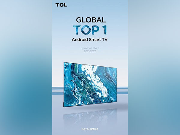 TCL achieves another milestone; Bags No. 1 Spot in 98'' TV & Android TV ...