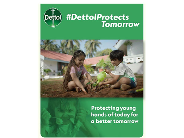 Dettol launches new campaign #DettolProtectsTomorrow, Encourages ...