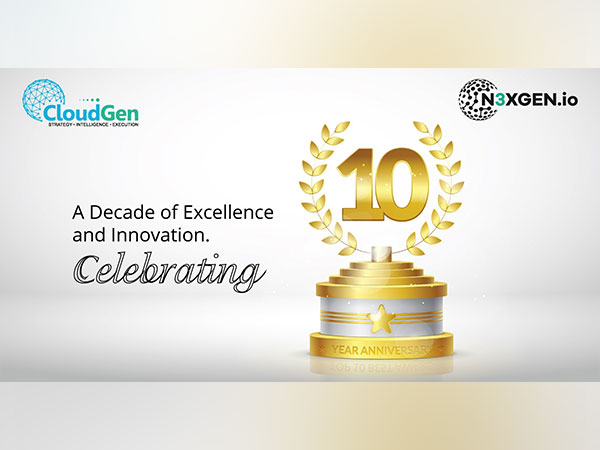CloudGen LLC celebrates 10 years of innovation and introduces N3XGEN.io ...
