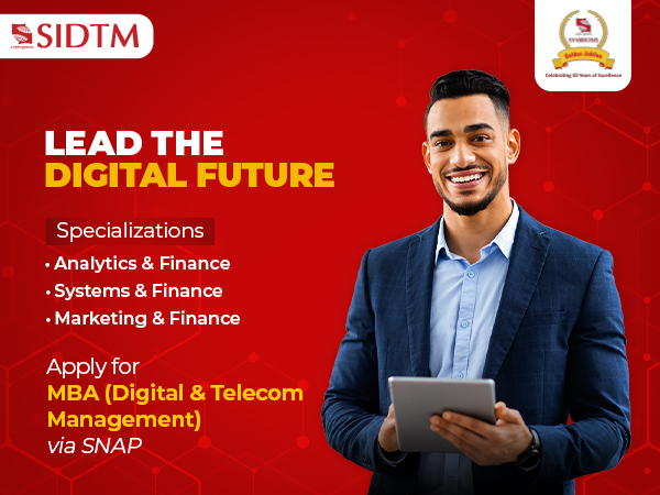 SIDTM offers its coveted MBA in DTM with three specializations via SNAP ...