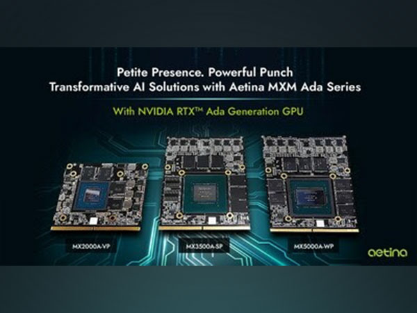 Aetina Introduces New MXM GPUs Powered by NVIDIA Ada Lovelace for Enhanced AI Capabilities at ...