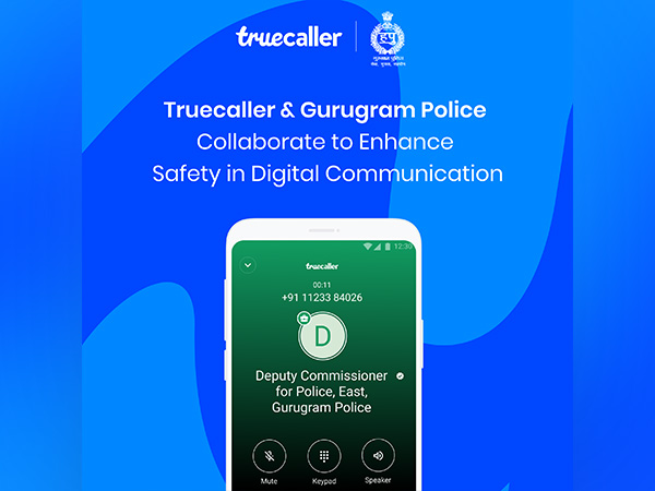 Truecaller & Gurugram Police Collaborate to Enhance Safety in Digital ...