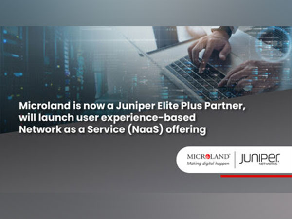 Microland announces Global Elite Plus Status with Juniper Networks to launch Network as a ...