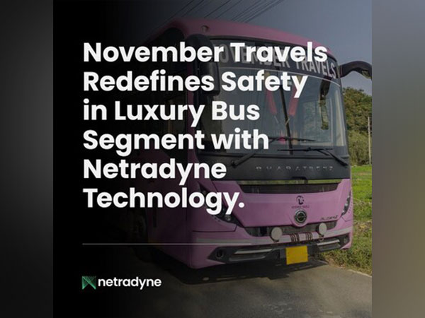 November Travels Redefines Safety in Luxury Bus Segment with Netradyne ...