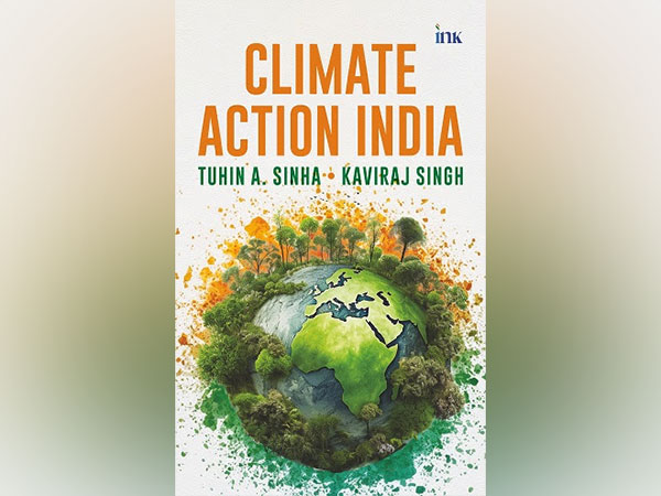 Revealing the Future: 'Climate Action India' by Tuhin A. Sinha and Dr ...