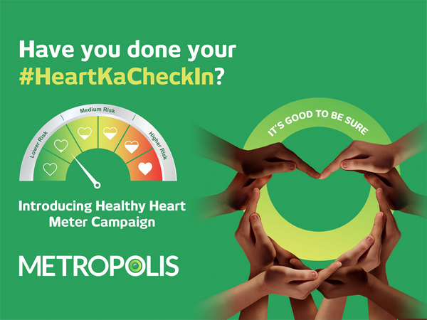 Metropolis Healthcare unveils 'Healthy Heart Meter' Campaign ahead of ...