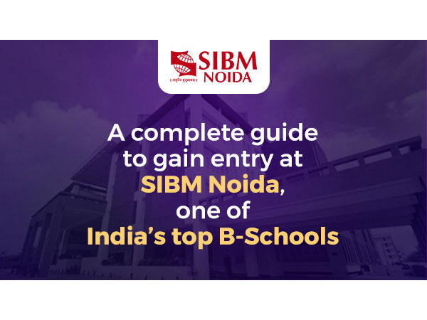 SNAP 2024 Registration Now Open - Apply for MBA at SIBM NOIDA and ...