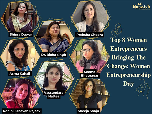 Top 8 Women Entrepreneurs Bringing The Change: Women Entrepreneurship Day