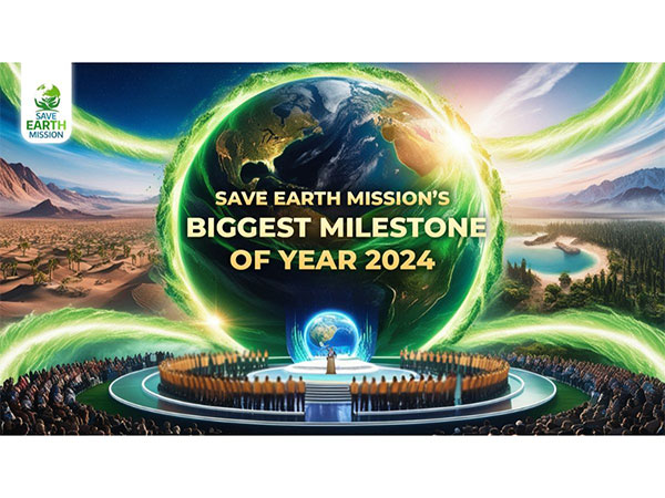 Save Earth Mission Launches Its Revolutionary Ecosystem to Support the ...