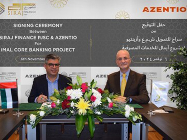 Siraj Finance PJSC signs an agreement with Azentio for iMAL core and digital financial services ...