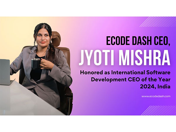 Ecode Dash CEO, Jyoti Mishra, Honored as International Software ...