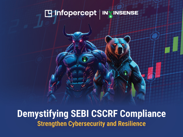Infopercept to Host Webinar on SEBI's Cyber Security and Cyber ...