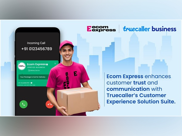 Ecom Express Enhances Customer Trust And Communication With Truecallers Customer Experience
