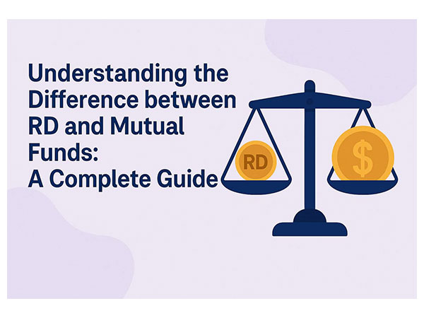Understanding the Difference between RD and Mutual Funds: A Complete Guide