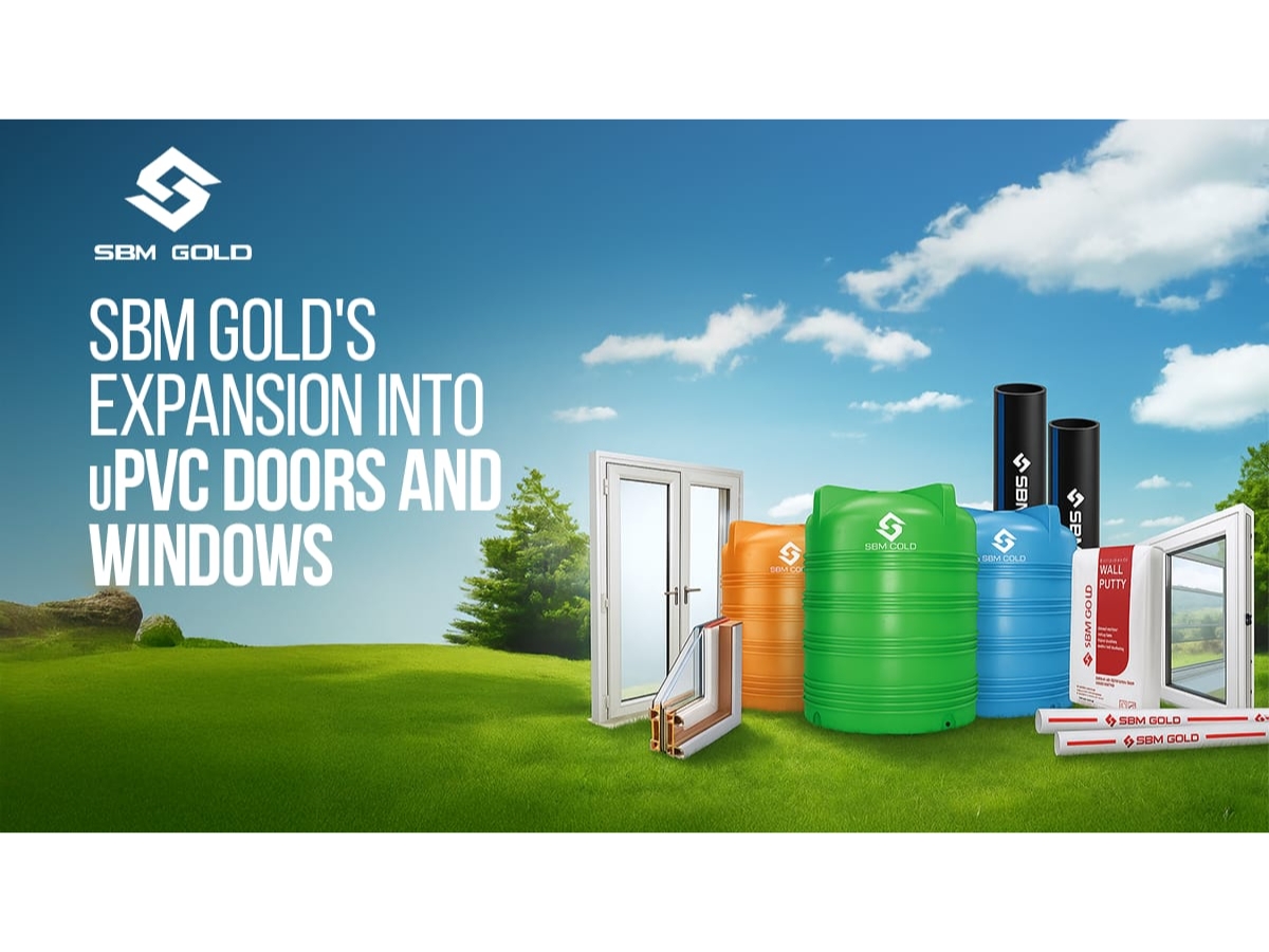 SBM Gold Announces Expansion Into uPVC Doors and Windows, Reinforces ...