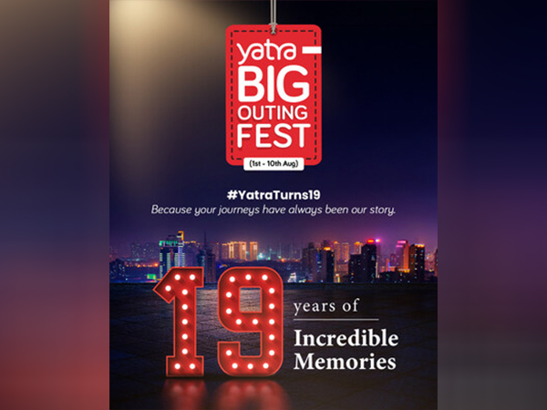 Yatra Celebrates 19 Years with The Yatra Big Outing Fest