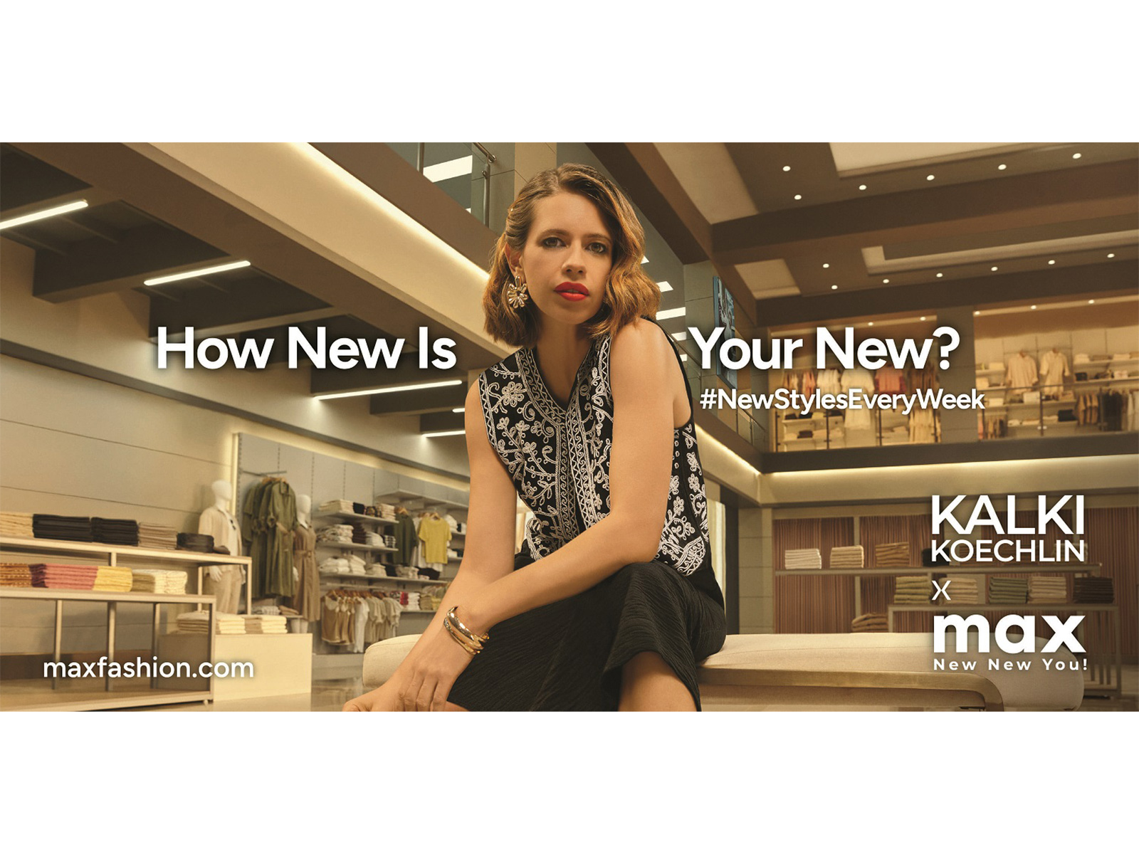 'How New Is Your New?' Max Fashion Redefines Style with Kalki Koechlin ...