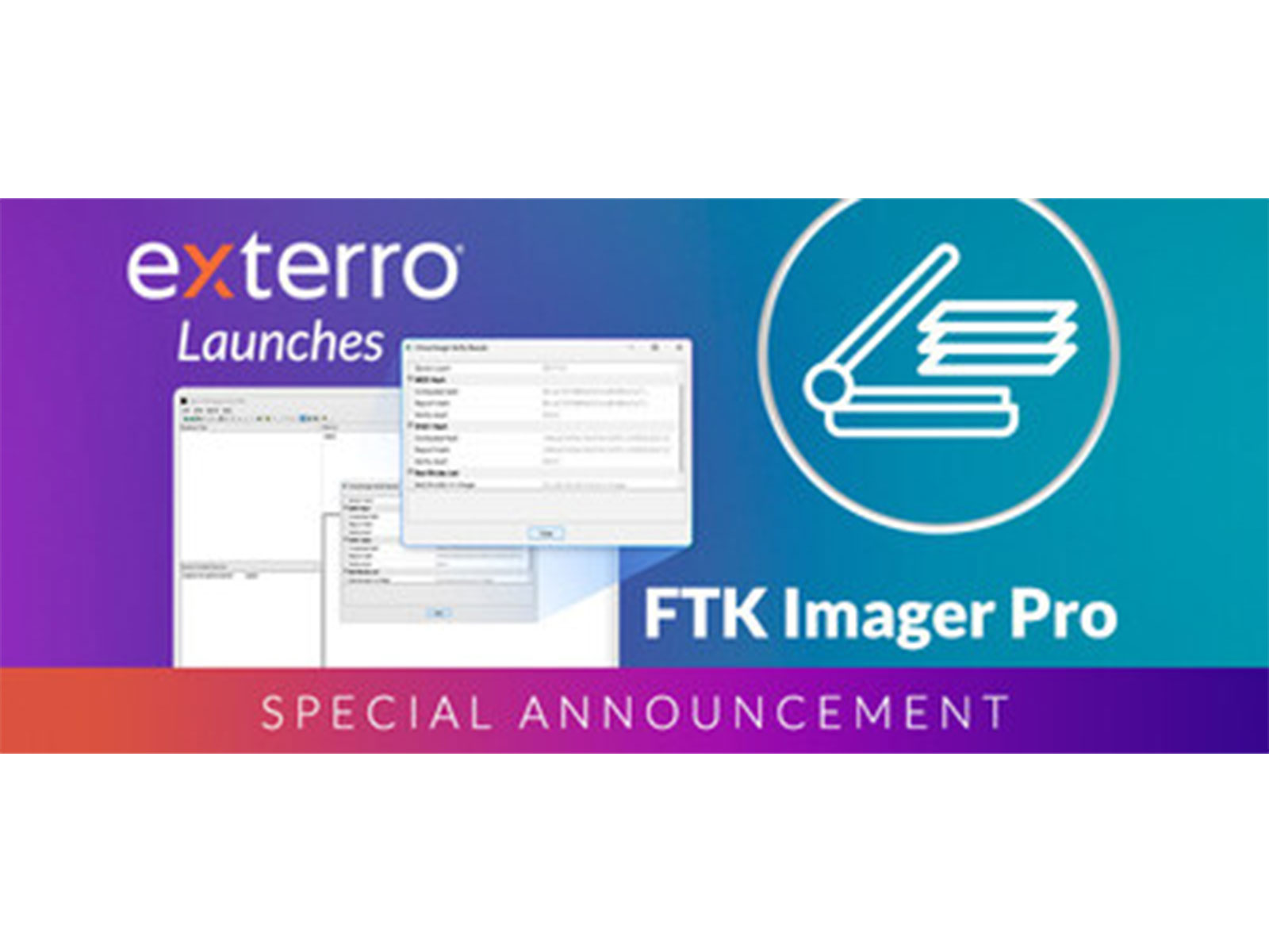 Exterro Launches FTK Imager Pro, Unlocking Faster Access to Encrypted Evidence for Investigators ...
