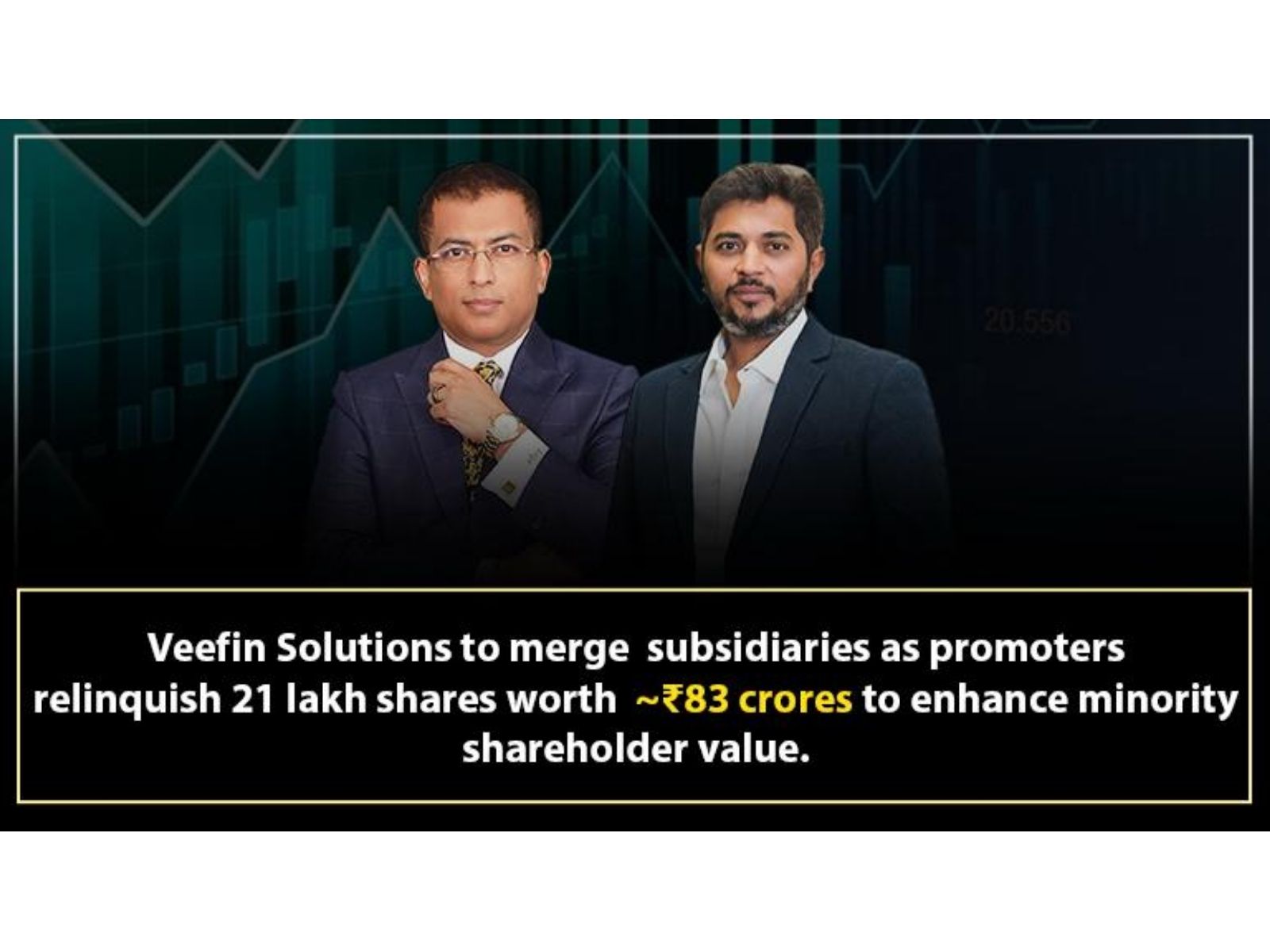 Veefin Solutions to Merge Subsidiaries as Promoters Relinquish 21 lakh ...
