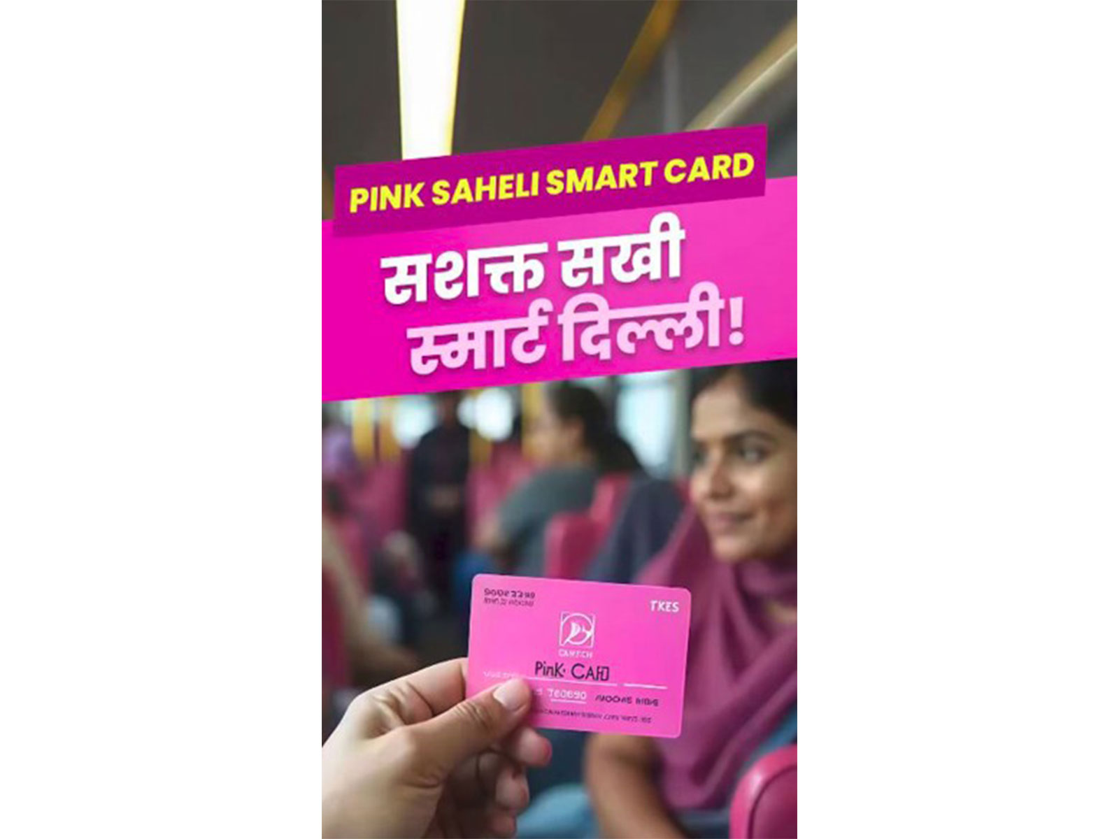 Delhi govt announces 'Pink Saheli Smart Card' to provide free travel ...