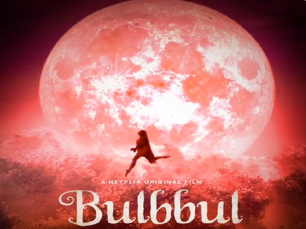 Anushka Sharma shares first look of Netflix film 'Bulbbul'
