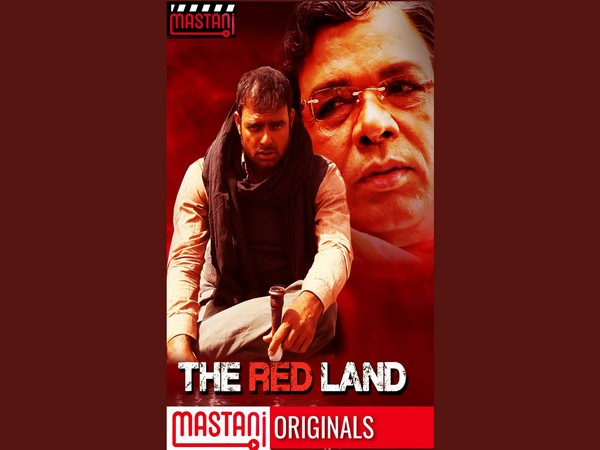 Web series 'The Red Land' is a story of power and struggle, released on ...