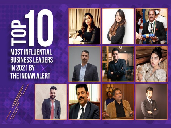 Top 10 Most Influential Business Leaders in 2021 by The Indian Alert