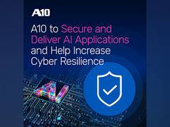 A10 Networks Outlines Blueprint to Secure and Deliver AI Applications ...