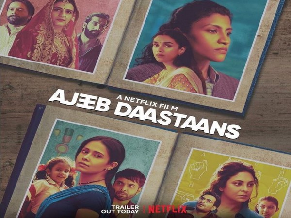 'Ajeeb Daastaans' trailer beautifully captures the various shades of ...