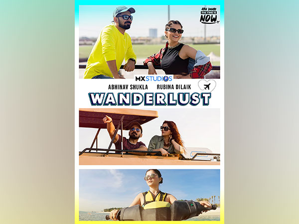 MX Studios presents Wanderlust: Starring TV's most loved couple Rubina Dilaik and Abhinav Shukla